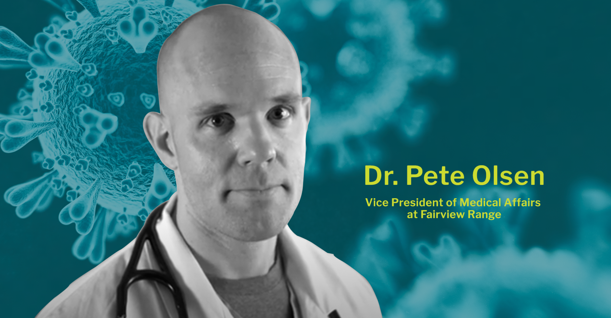 COVID-19 FAQ with Fairview Range’s Dr. Pete Olsen - Fairview Range Blog